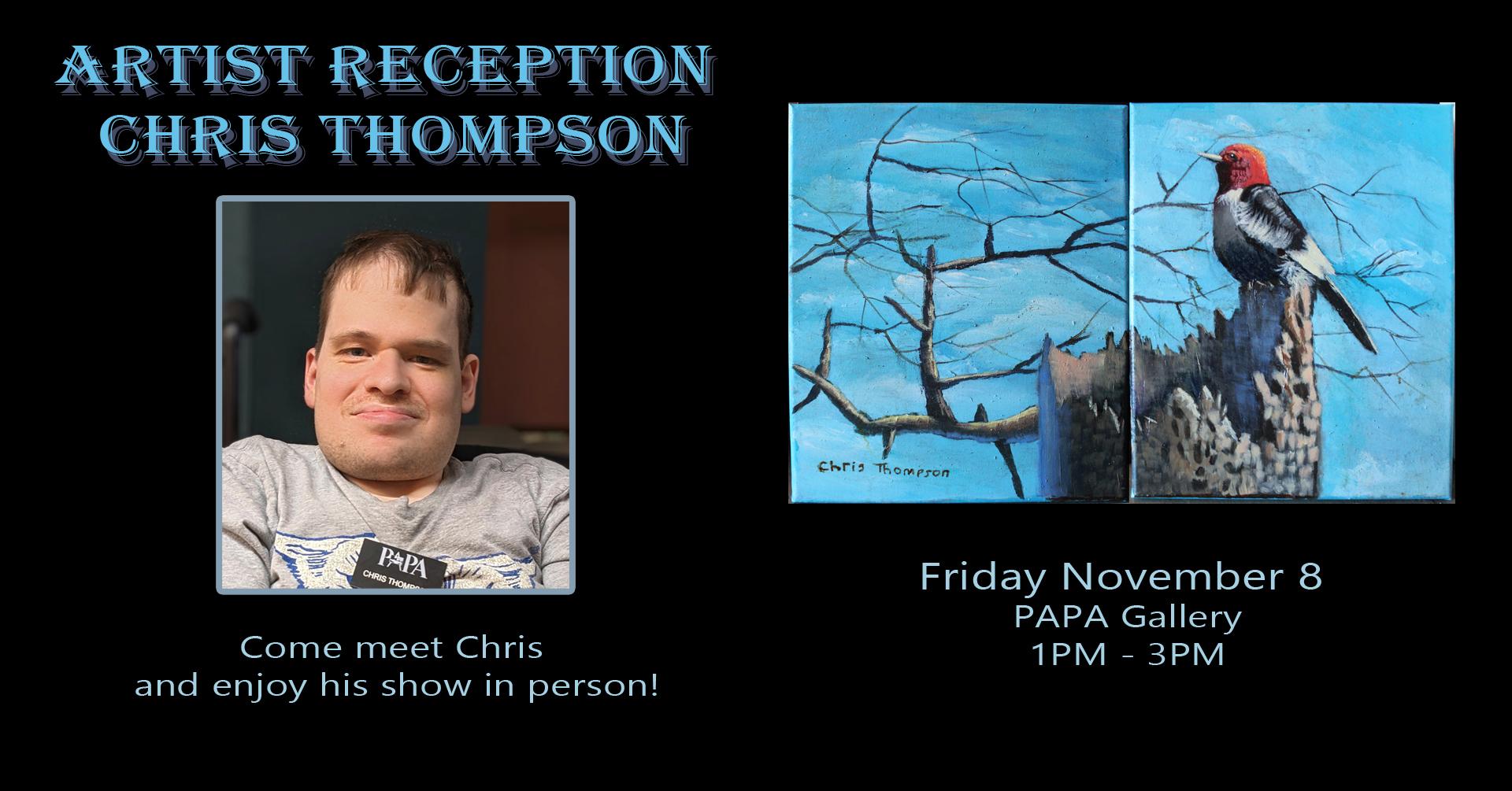 Featured Artist Reception - Chris Thompson - The PAPA Gallery